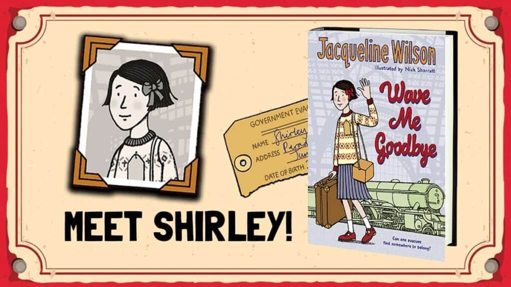 Meet Shirley from Jacqueline Wilson's latest book, Wave Me Goodbye ...