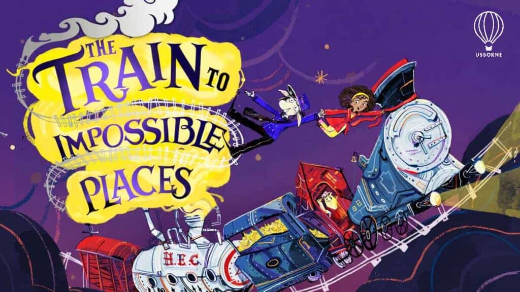 All aboard The Train to Impossible Places, a new adventure from author ...