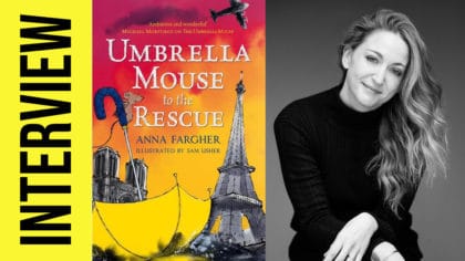 Interview: Anna Fargher chats to Bex about Umbrella Mouse to The Rescue ...