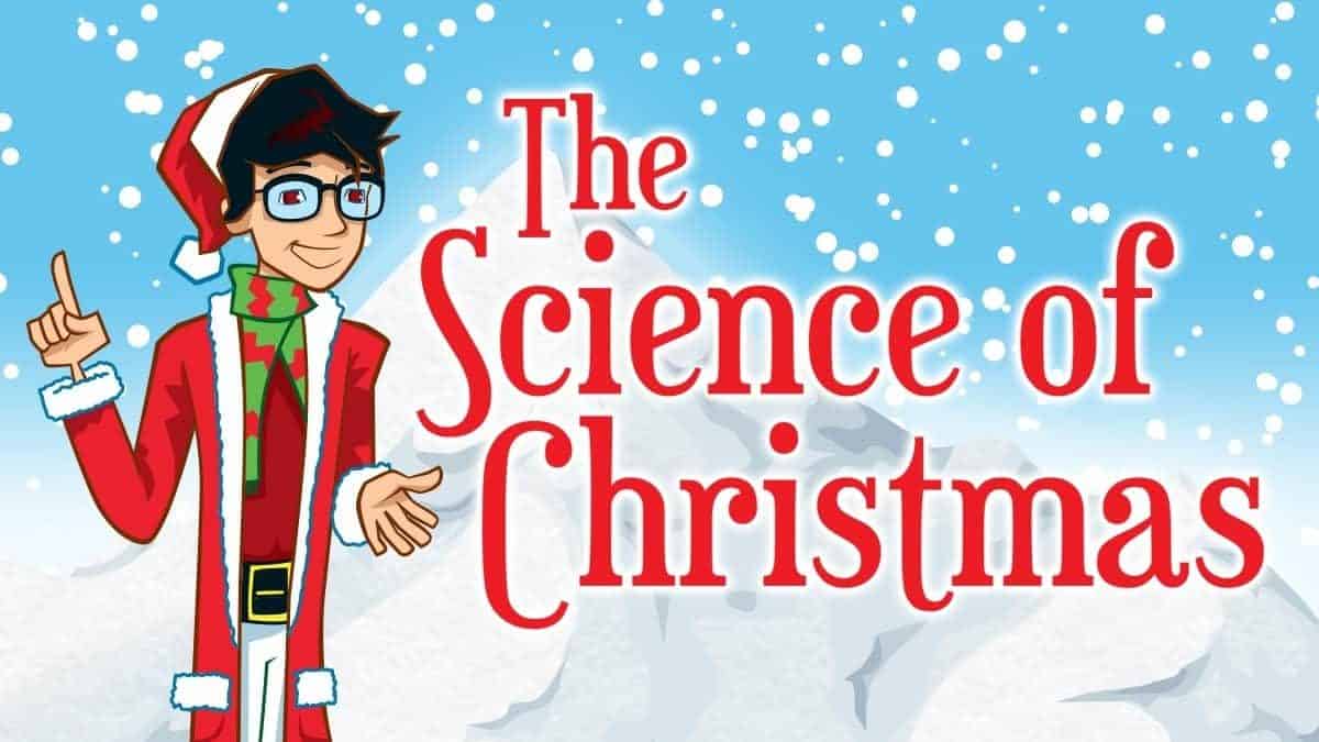 The Science of Christmas - Fun Kids - the UK's children's radio station