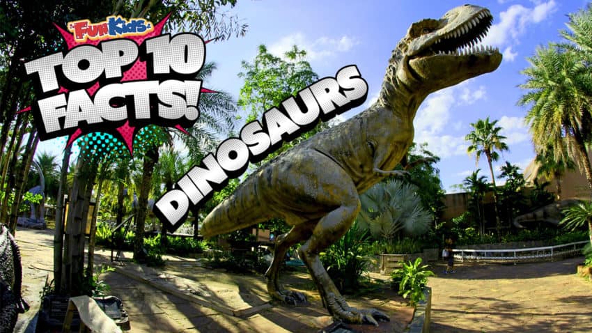 Top 10 Facts About Dinosaurs! - Fun Kids - the UK's children's radio ...