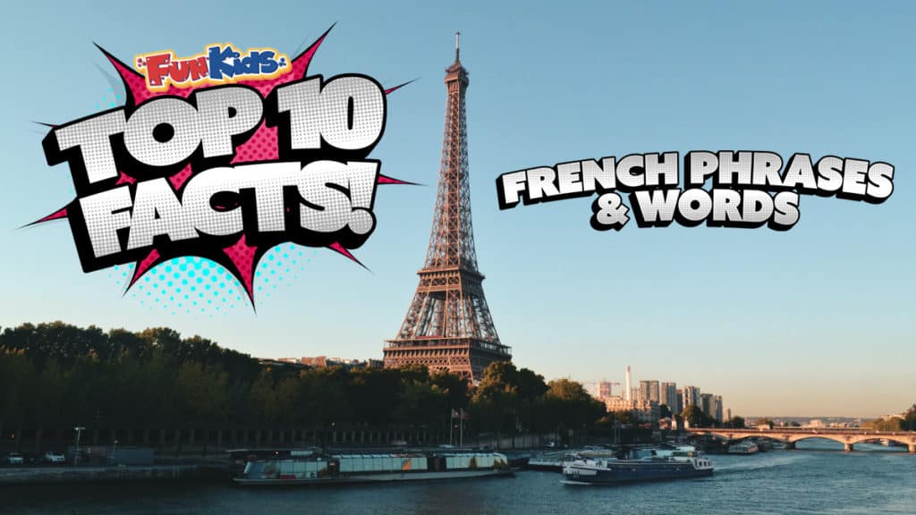Top 10 French Phrases and Words - Fun Kids - the UK's children's radio ...
