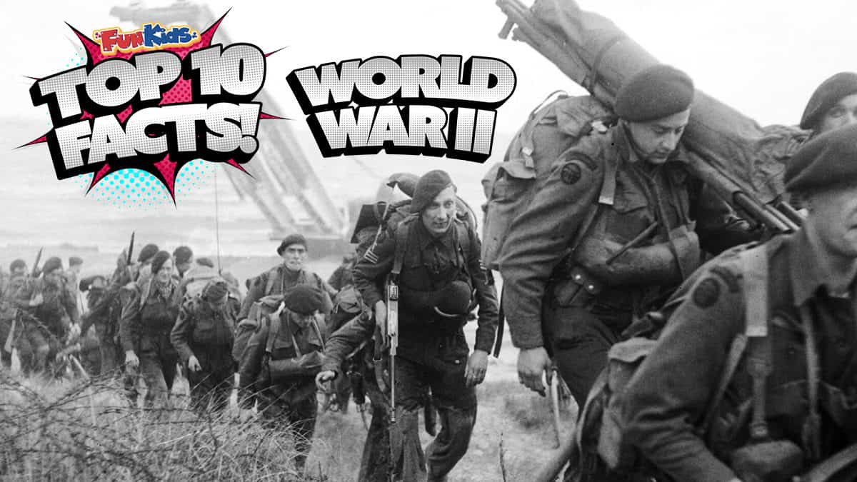 Top 10 Facts About World War 2 Fun Kids The UK s Children s Radio Top 10 Facts About World War 2 Fun Kids The UK s Children s Radio