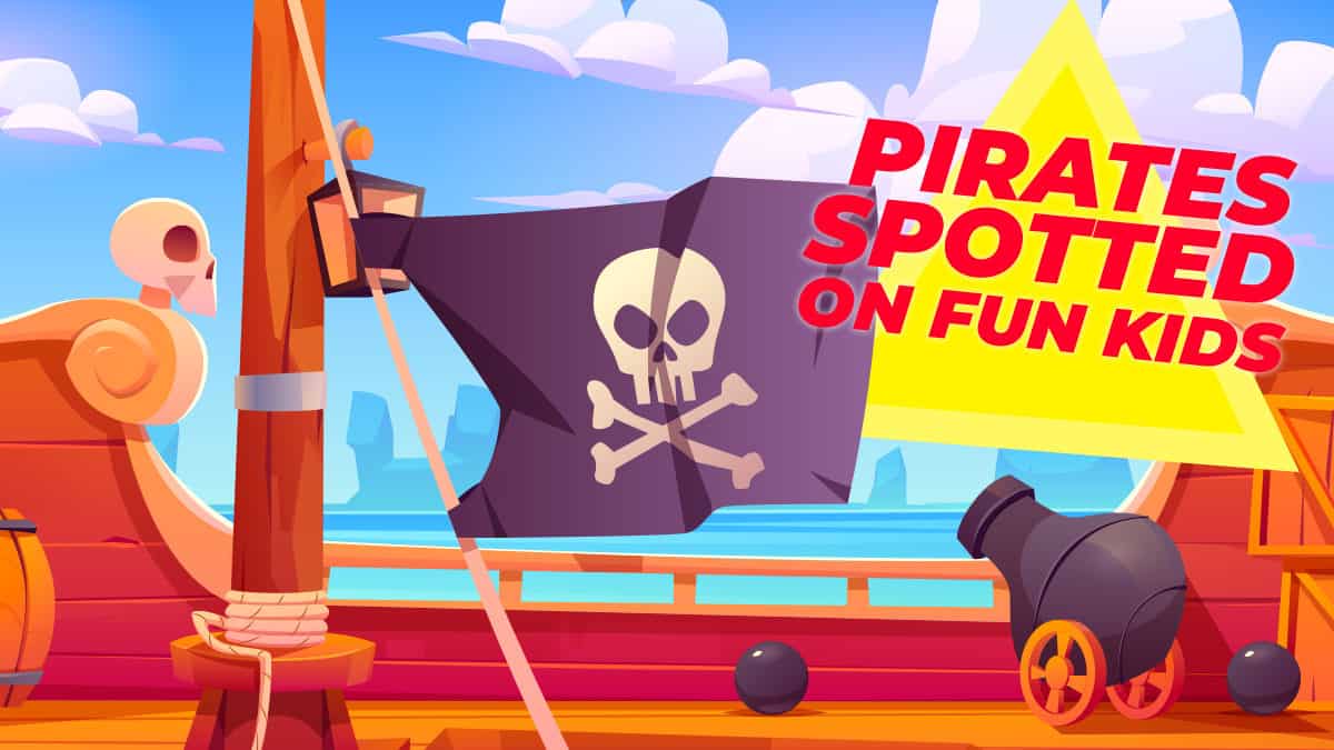 BREAKING: Pirates spotted on Fun Kids! - Fun Kids - the UK's children's ...