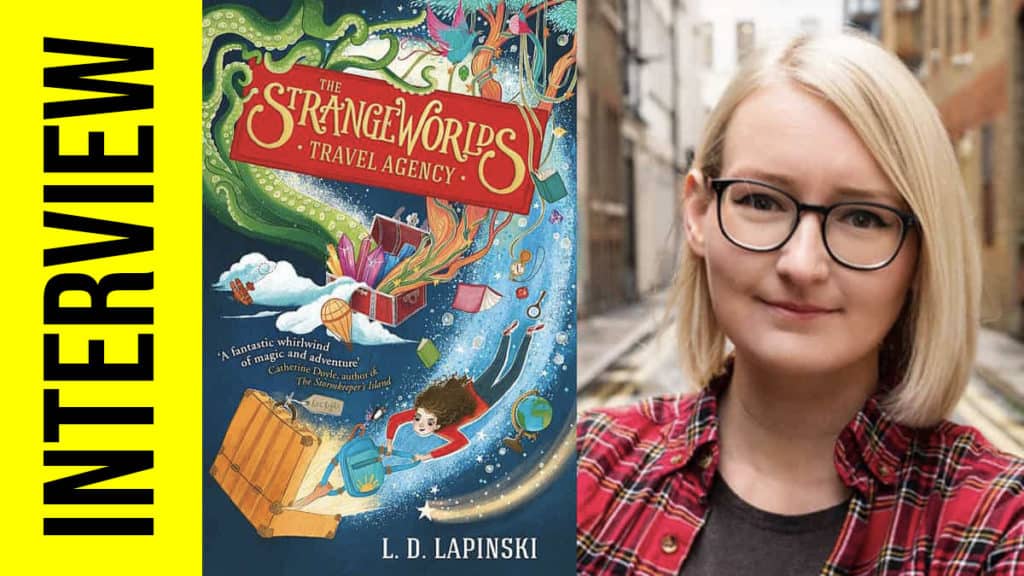 INTERVIEW: L.D Lapinski chats The Strangeworlds Travel Agency - Fun ...