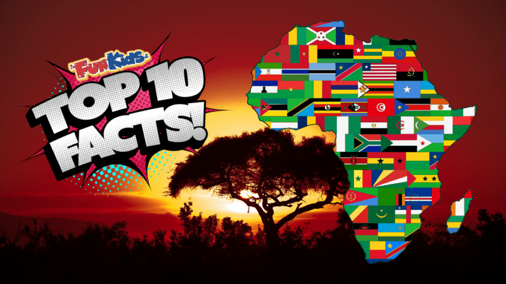 Top 10 Facts about Africa - Fun Kids - the UK's children's radio station