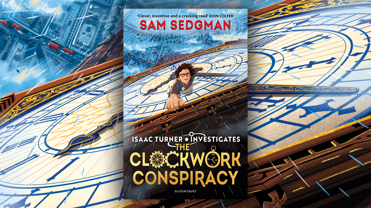 The Clockwork Conspiracy written by Sam Sedgman is out now! - Fun Kids ...