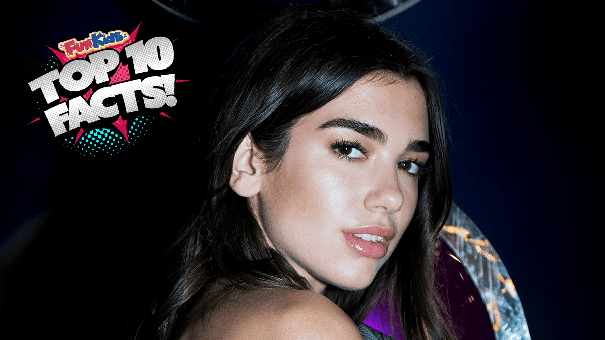 Top 10 Facts About Dua Lipa! - Fun Kids - the UK's children's radio station