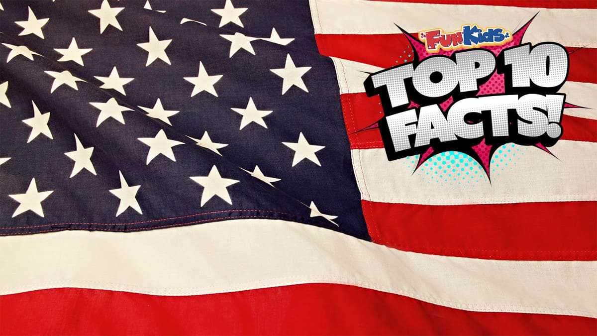 Top 10 Facts About The USA! - Fun Kids - the UK's children's radio station